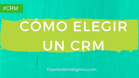 8 consejos para elegir el mejor programa CRM para tu empresa 🏆